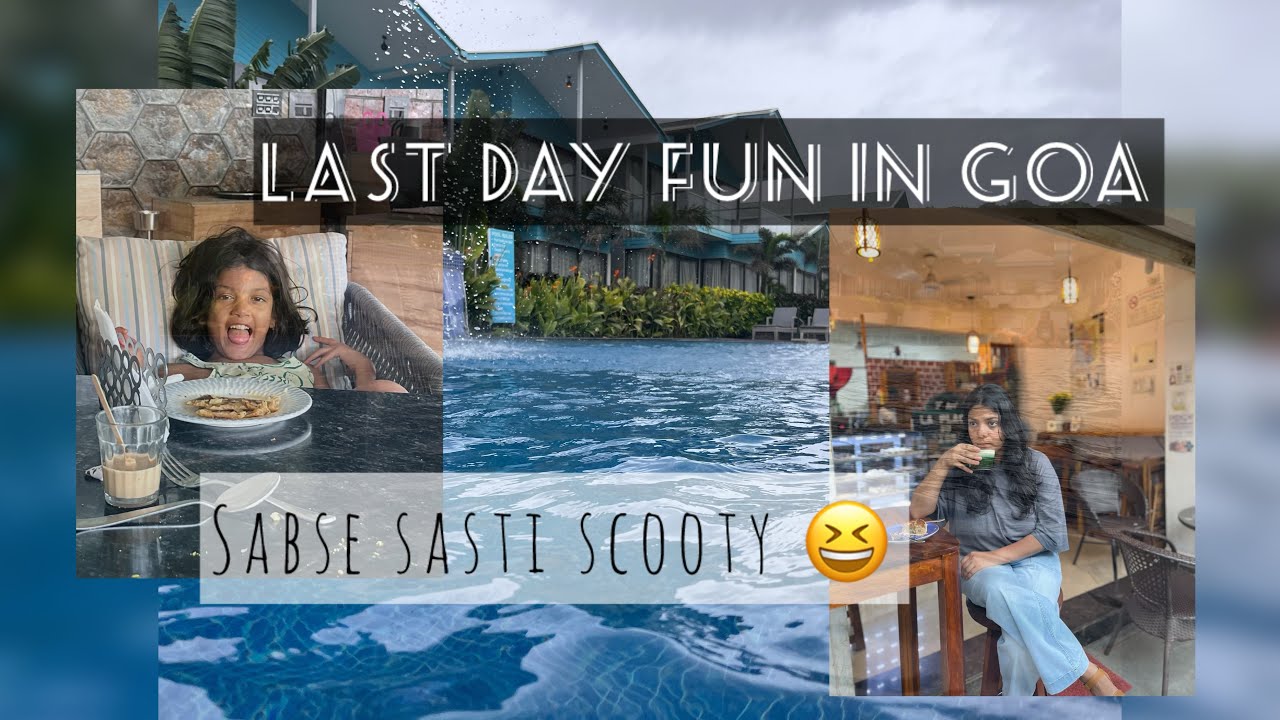 100 Rs main Goa ki sabse sasti scooty ride || last day fun in Goa ...