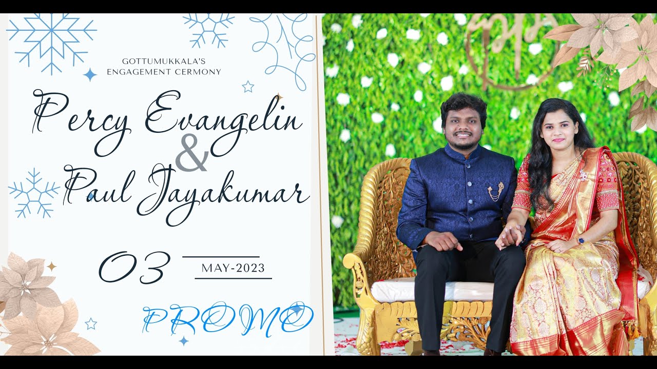 GOTTUMUKKALA'S ENGAGEMENT CEREMONY/ PERCY EVANGELIN & PAUL JAYAKUMAR ...