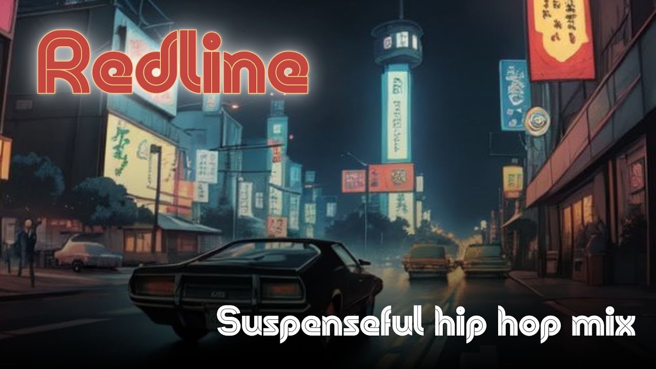 🔥 REDLINE: Suspenseful Hip-Hop Mix | 30 Min Intense Beats for Focus ...