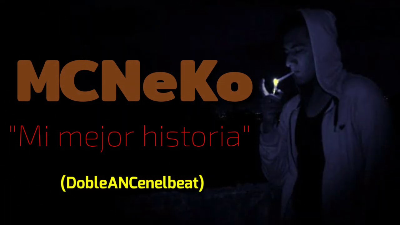 《💔MI MEJOR HISTORIA💔》Rap Desamor | Mc NeKo - DobleAncBeats - YouTube