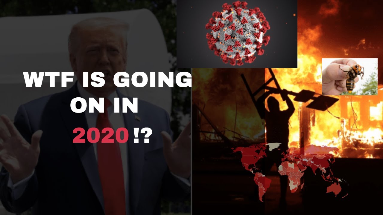 WTF is going on in 2020!!!? - YouTube