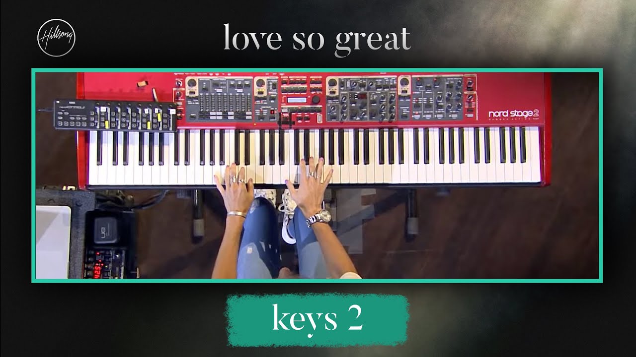 Love So Great | Keys 2 Tutorial - YouTube