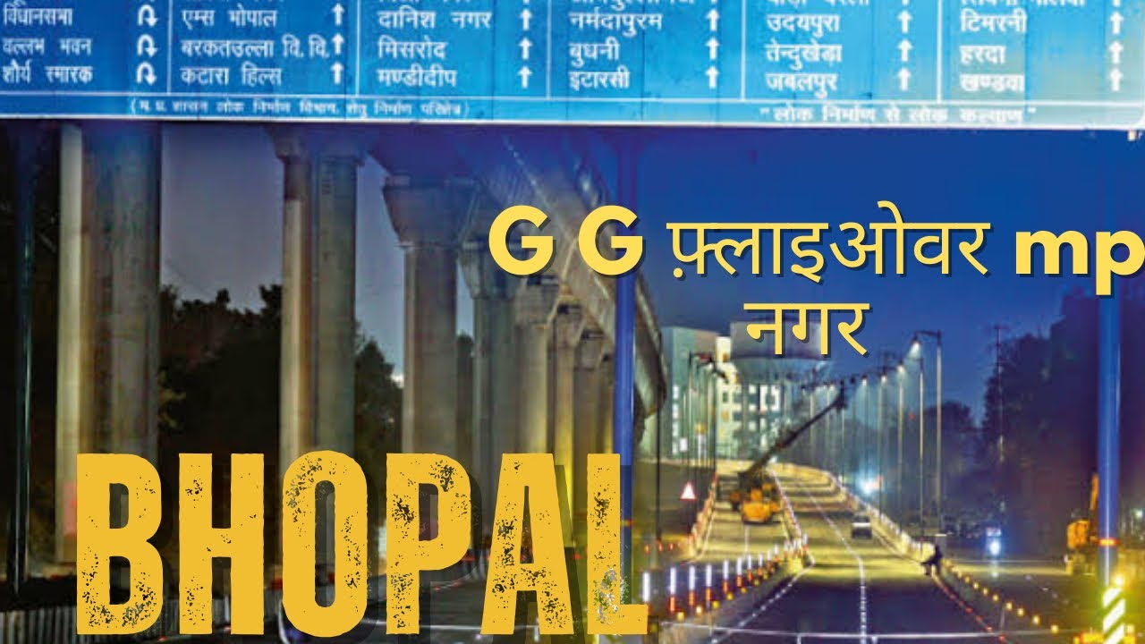 GG flyover bhopal mp nagar to ganesh mandir new over bridge bhopal # ...