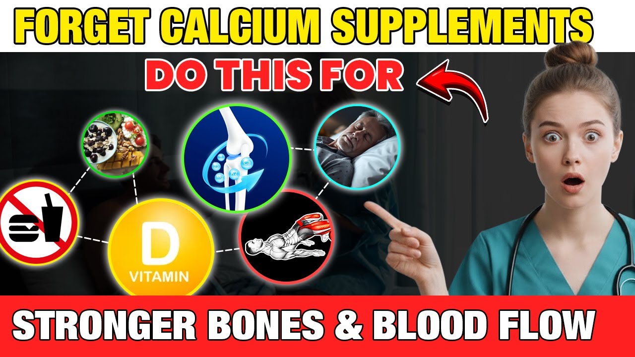 Forget Calcium Supplements: Do THIS for Stronger Bones & Blood Flow ...