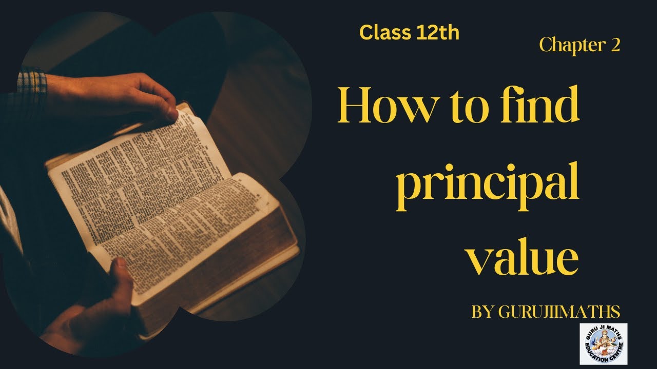 How to find principal value. Class 12th - YouTube