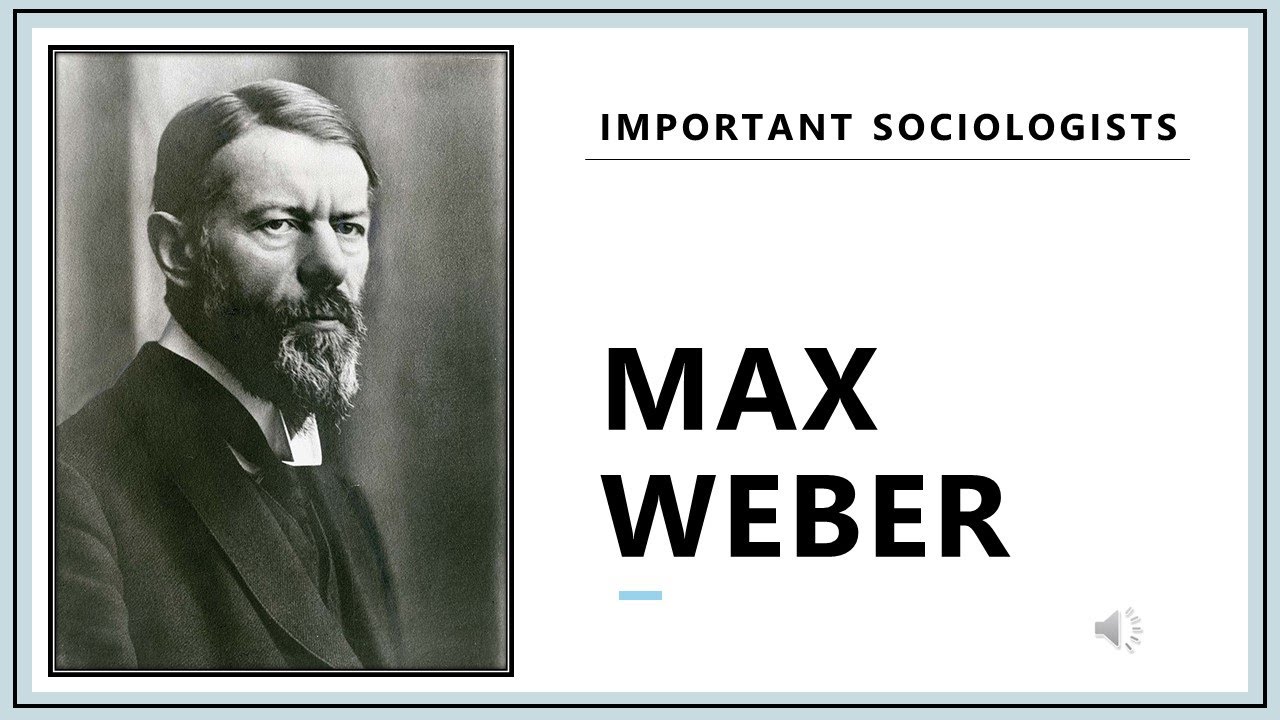 Max Weber I Contributions of Max Weber I Social Action Theory I Theory ...