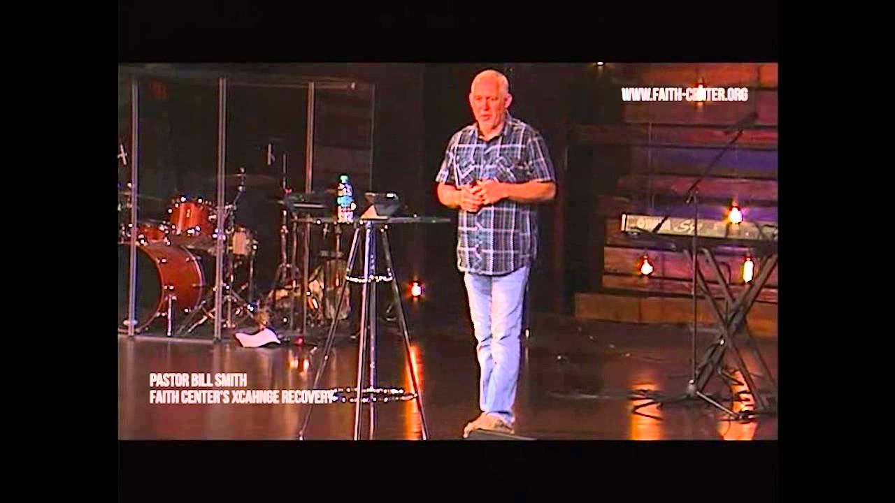 Faith Center's Xchange Recovery Service | June 13, 2015 | Pastor Bill ...