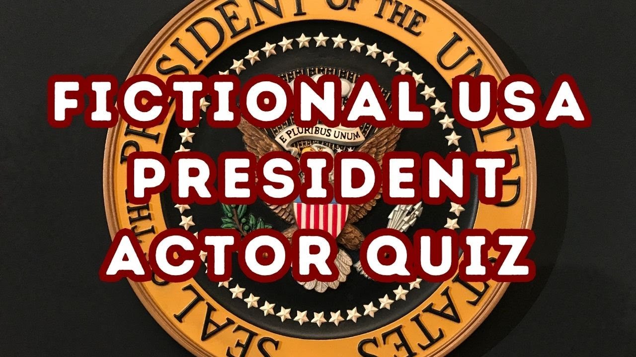Actors Playing Fictional USA Presidents Quiz - YouTube
