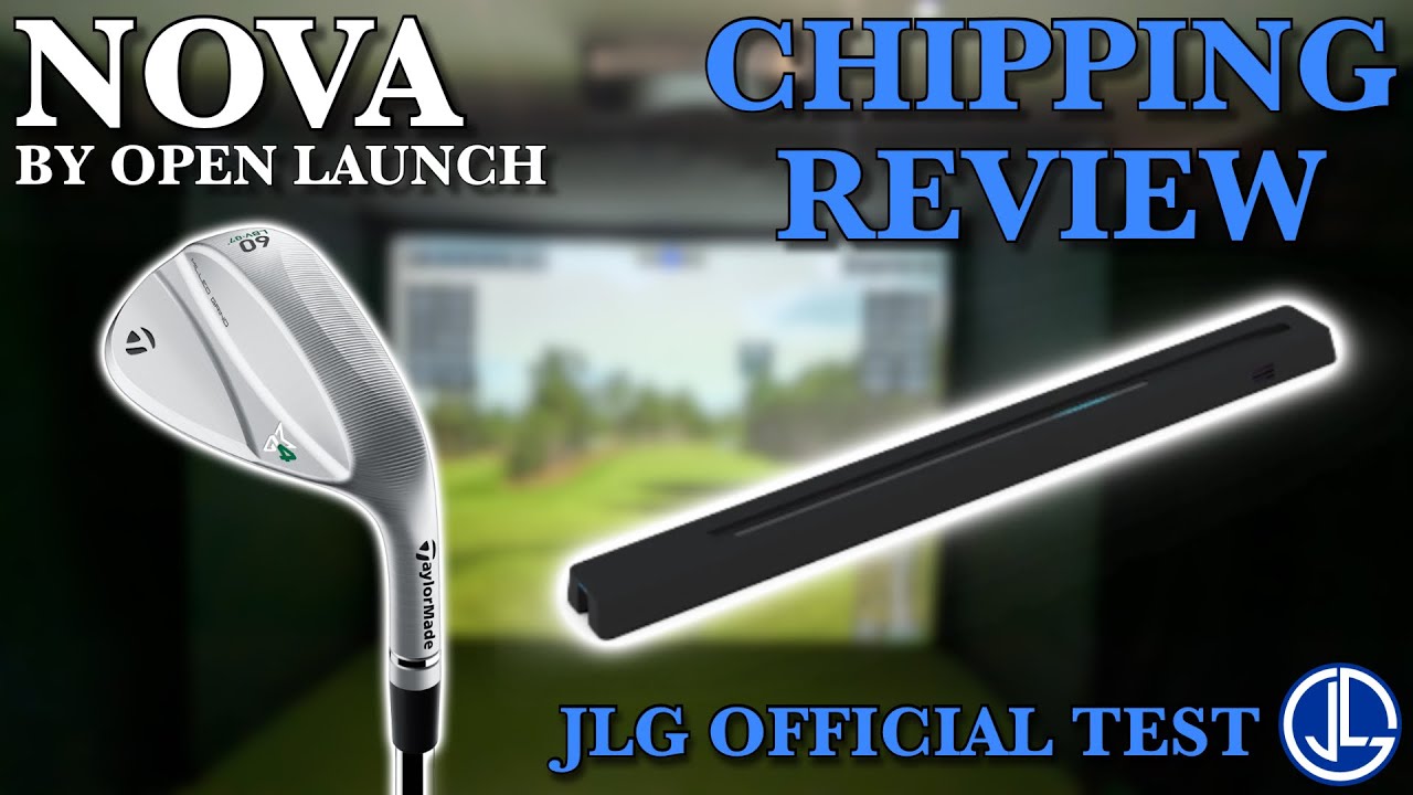 Nova by Open Launch in DEPTH chipping test! - YouTube