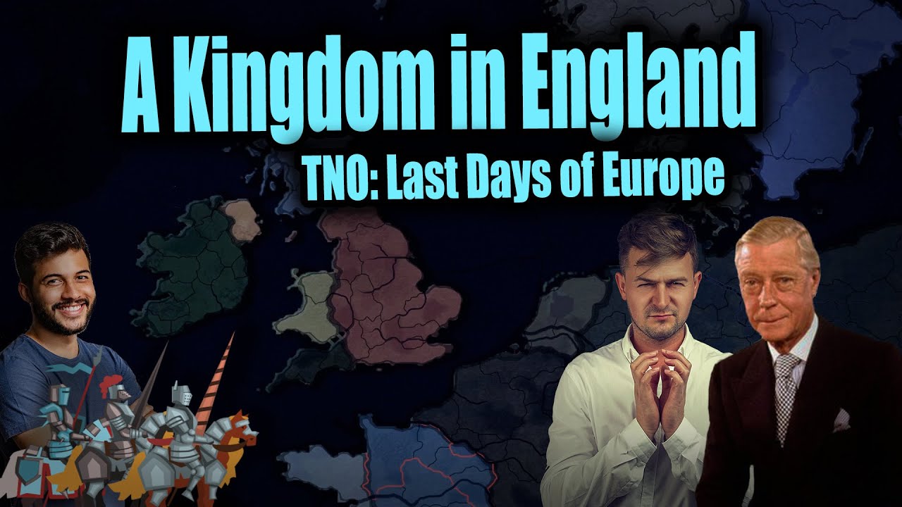 A Kingdom in England | The New Order: Last Days of Europe (HOI4) - YouTube
