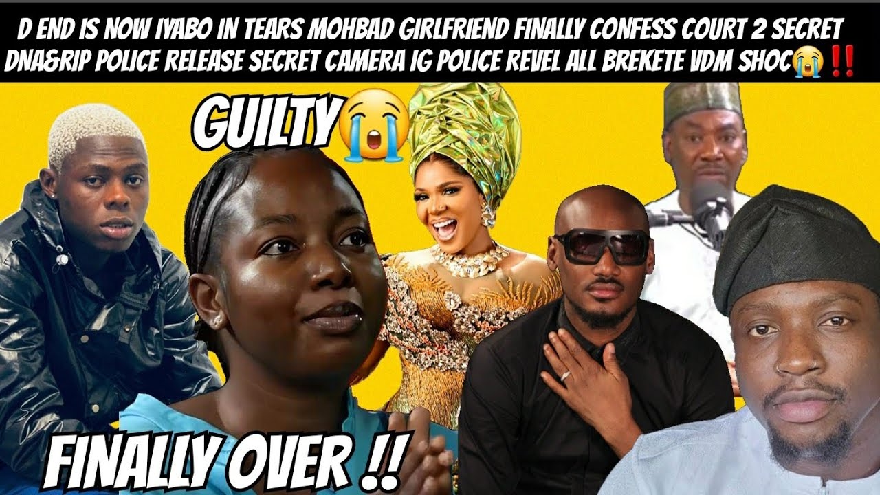 D END IS NOW IYABO TEAR MOHBAD GIRLFRIEND CONFES COURT 2 DNA&RIP POLICE ...