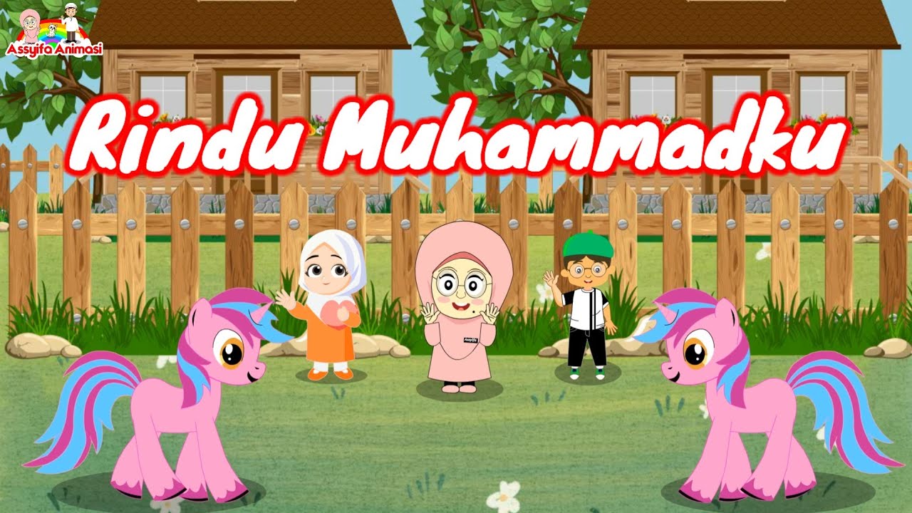 Lagu Anak Islami - Rindu Muhammadku Haddad Alwi COVER by Assyifa ...