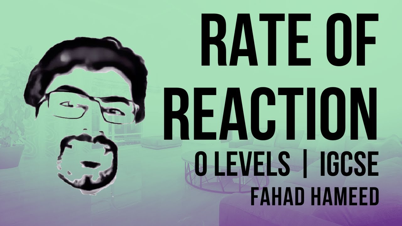 3 | Rate of Reaction | O levels & iGCSE - YouTube