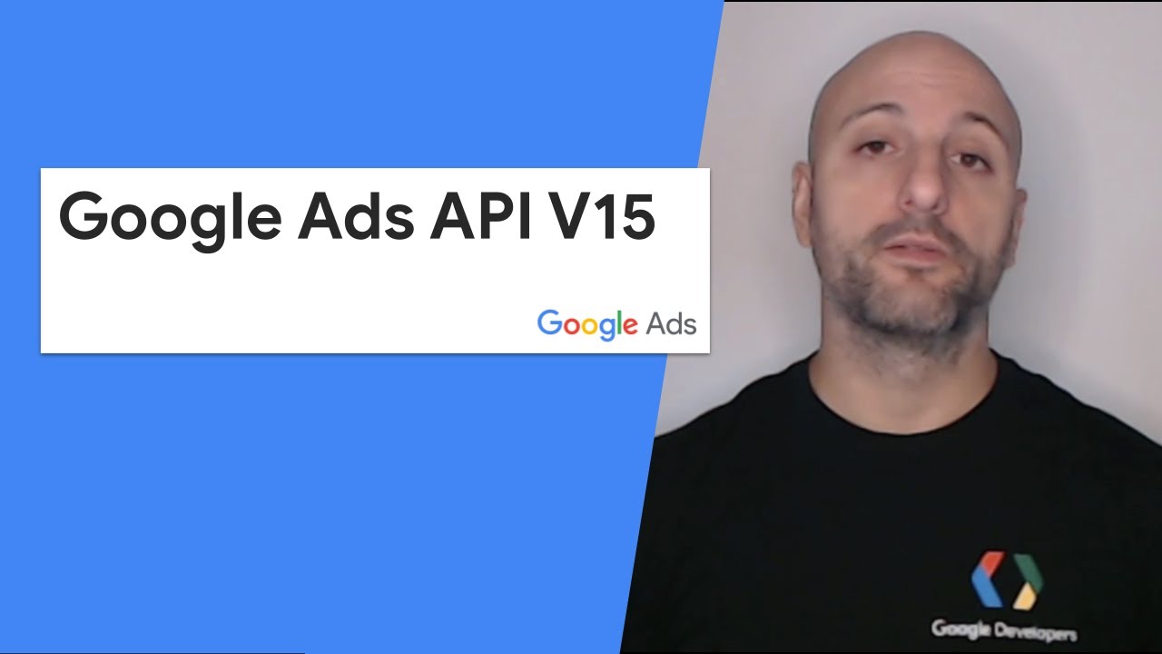 What’s new in Google Ads API v15 - YouTube