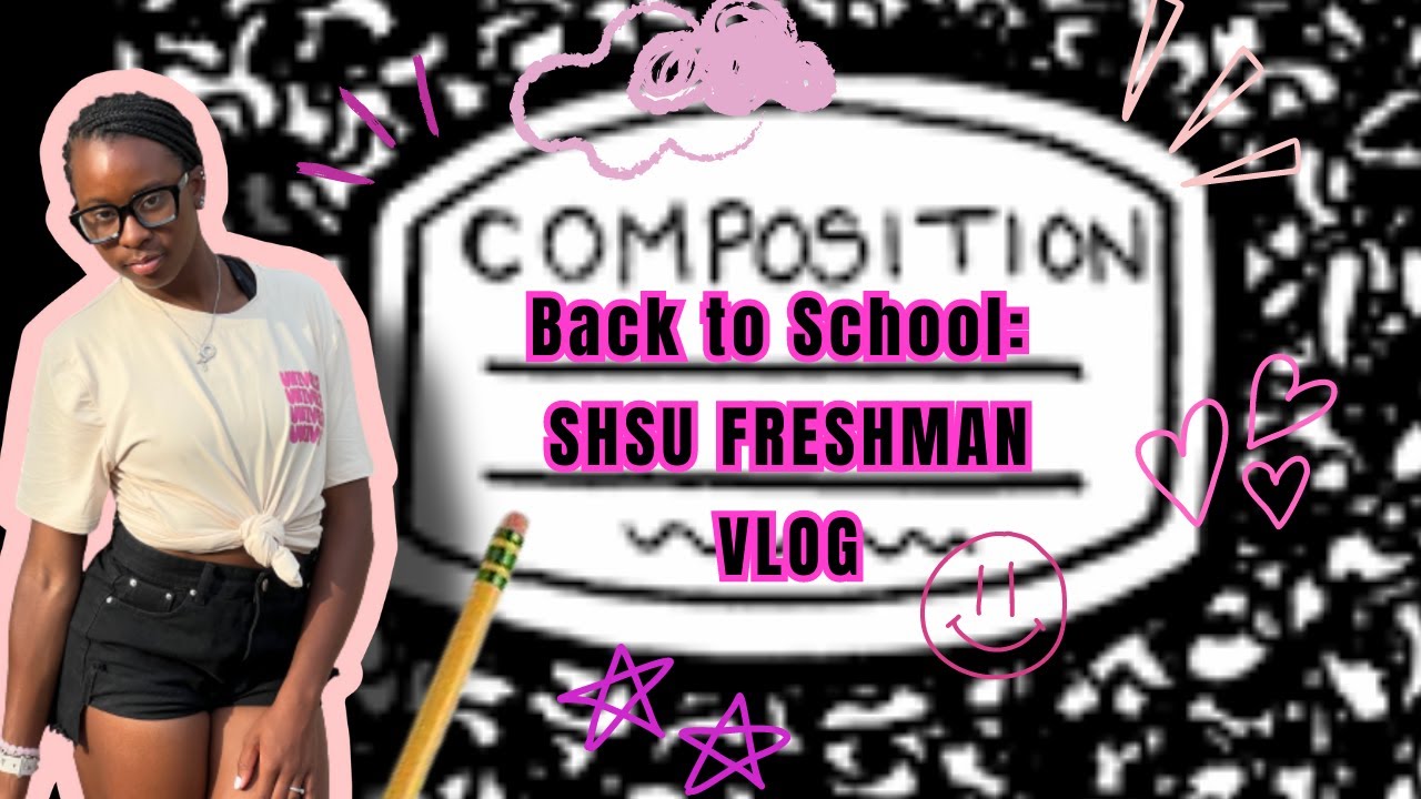 Back to School: SHSU FIRST DAY OF SCHOOL FRESHMAN VLOG - YouTube