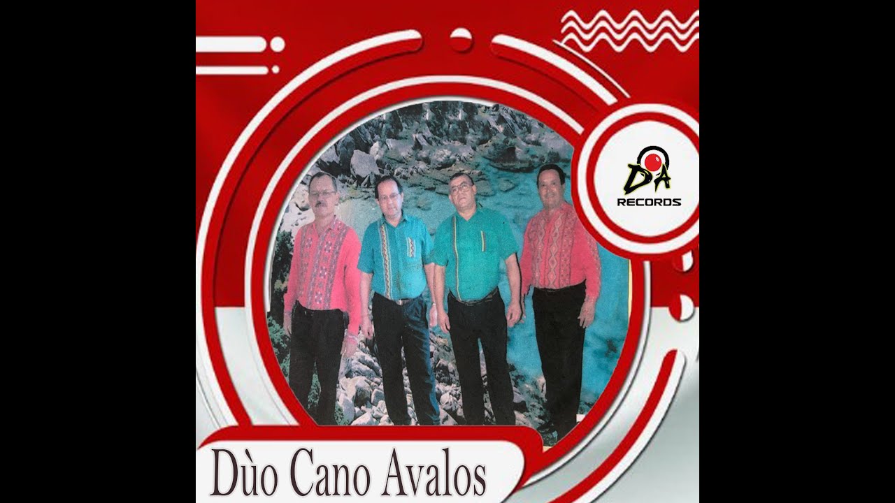 Dúo Cano Avalos Vol. 1 - YouTube