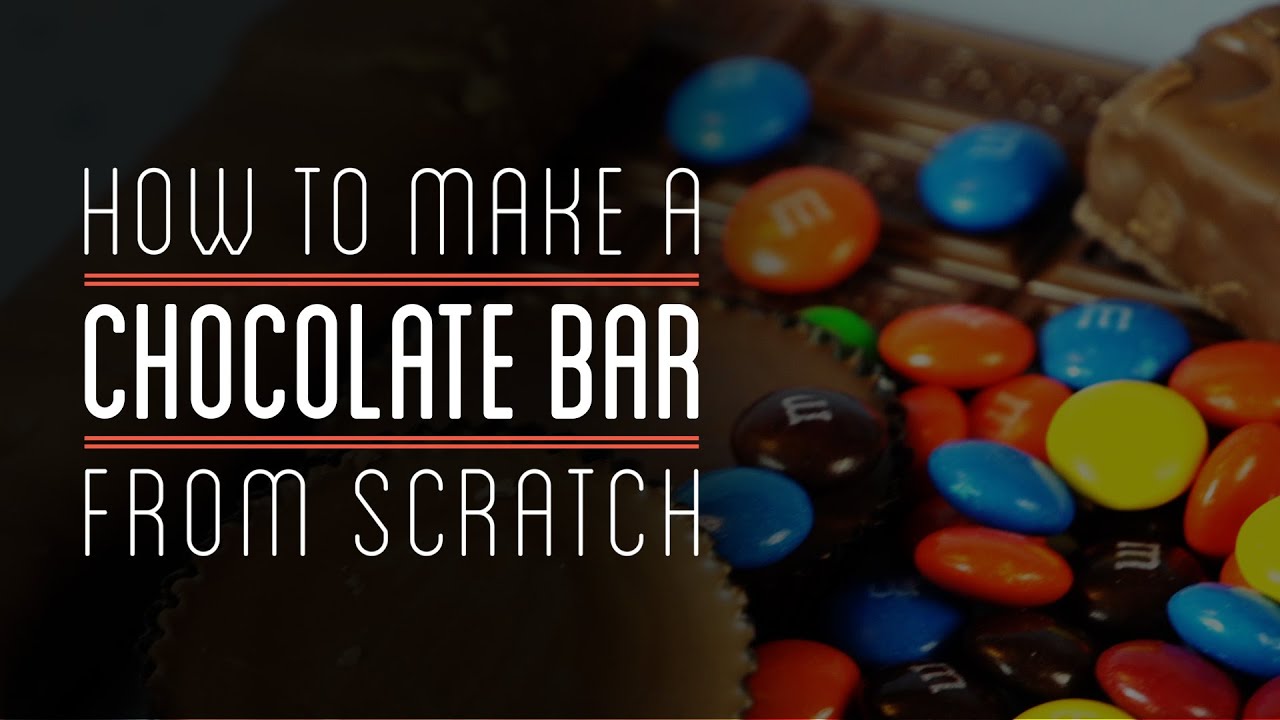 Chocolate Bar Intro | How to Make Everything: Chocolate Bar - YouTube
