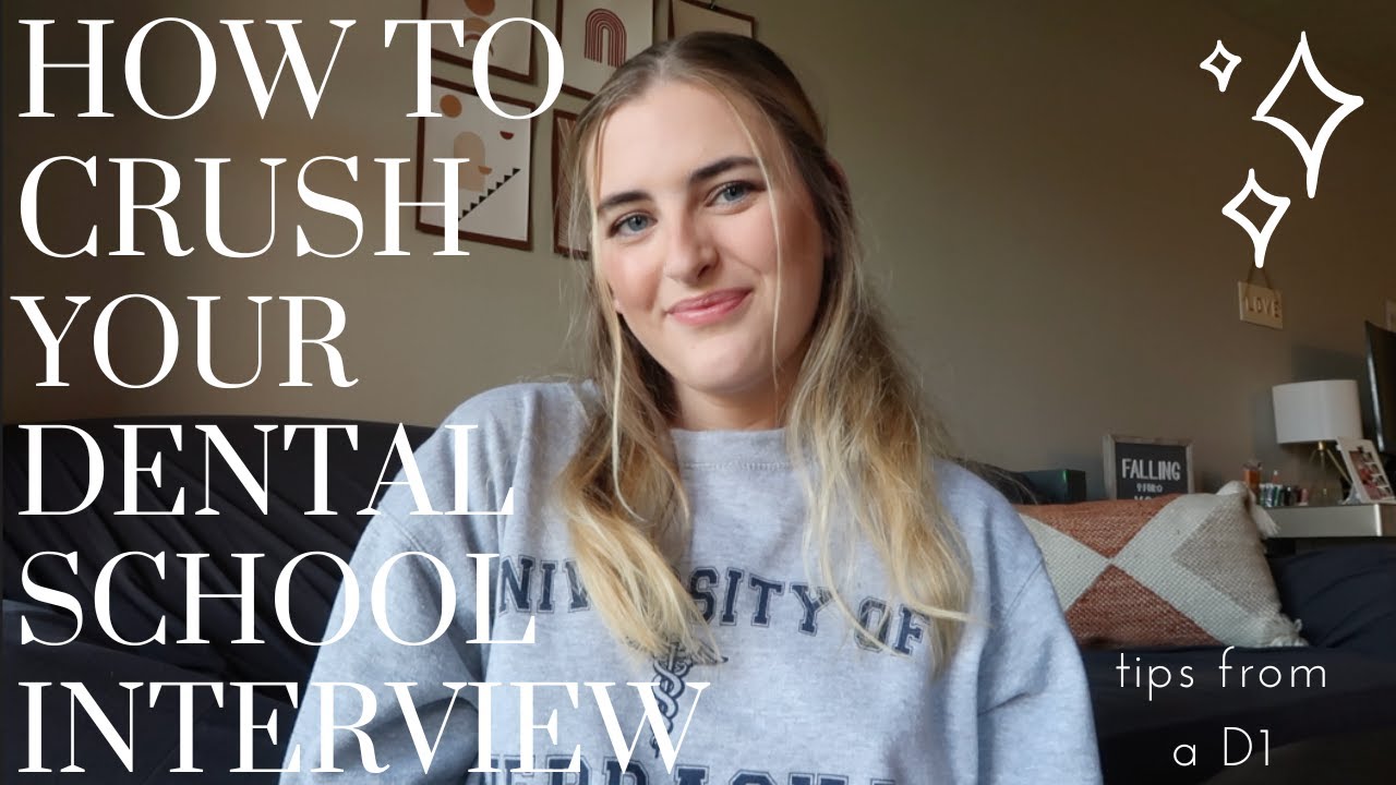 How To Crush Your Dental School Interview Tips From A D1 YouTube how-to-crush-your-dental-school-interview-tips-from-a-d1-youtube