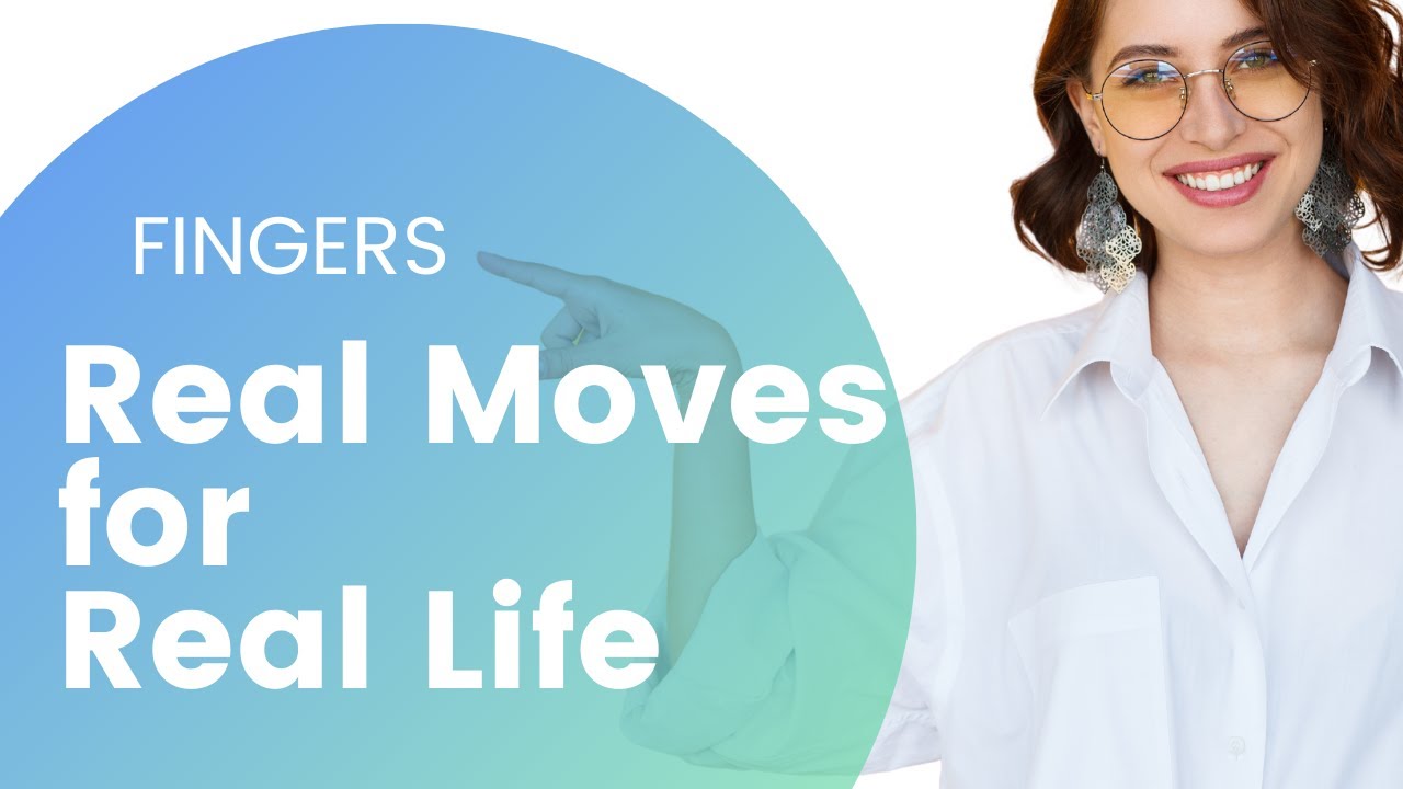 Fingers: Real Moves for Real Life - YouTube