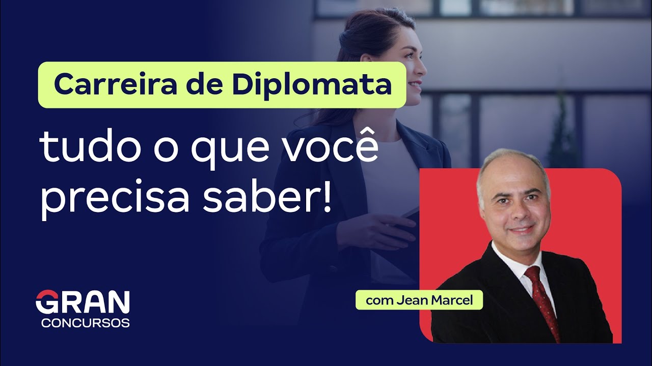 Carreira de Diplomata: tudo o que você precisa saber sobre a carreira ...