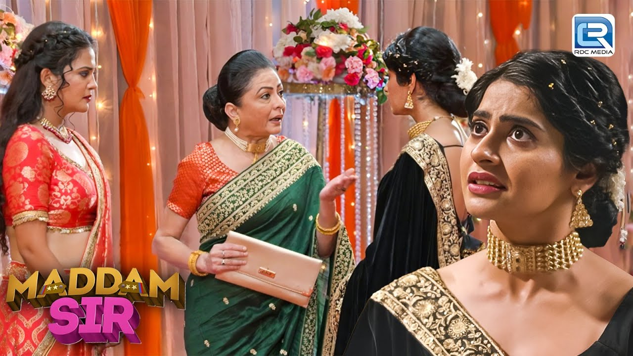अनुभव की सगाई में संकड, Karishma ने उठाया बड़ा कदम | Madam Sir | Full ...