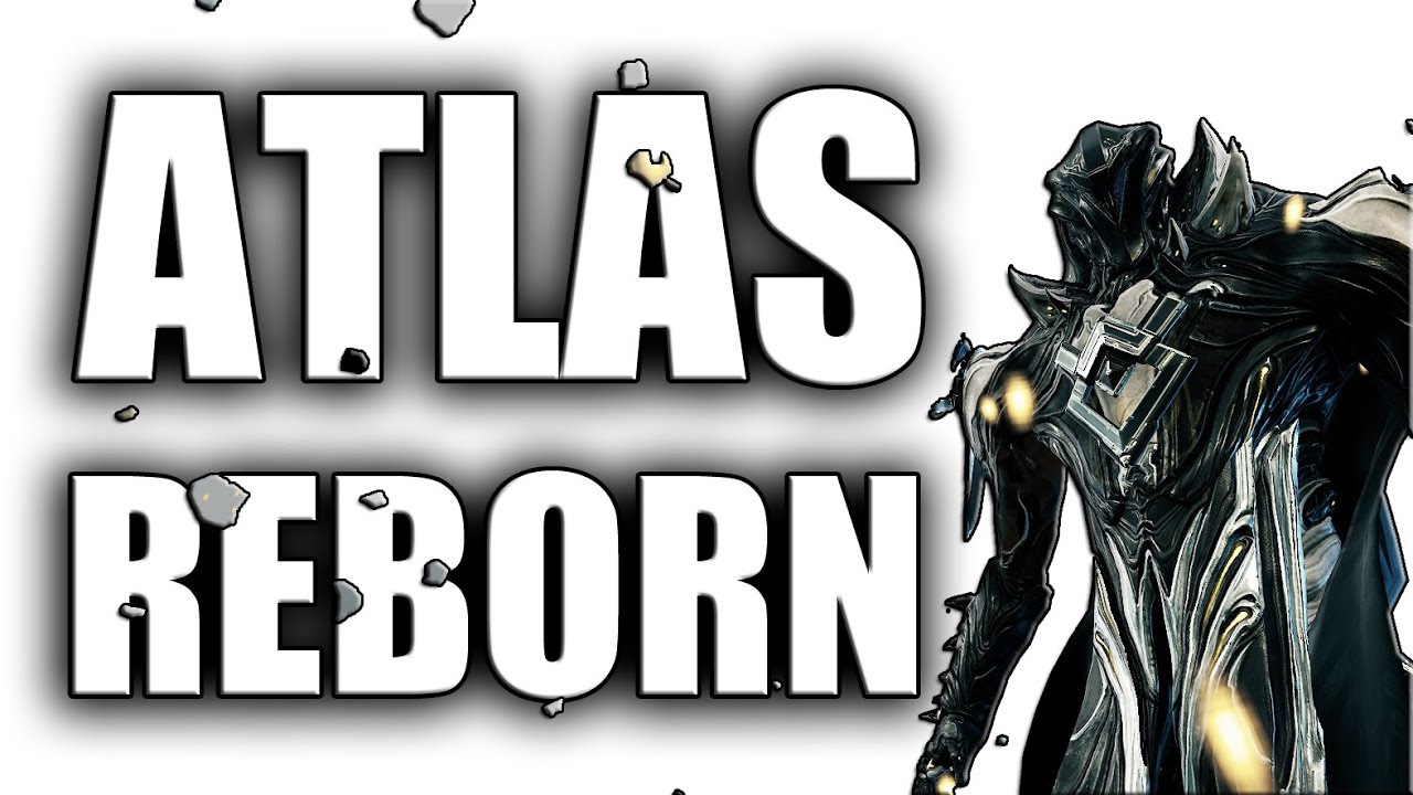 Atlas Reborn - Warframe Rework - YouTube