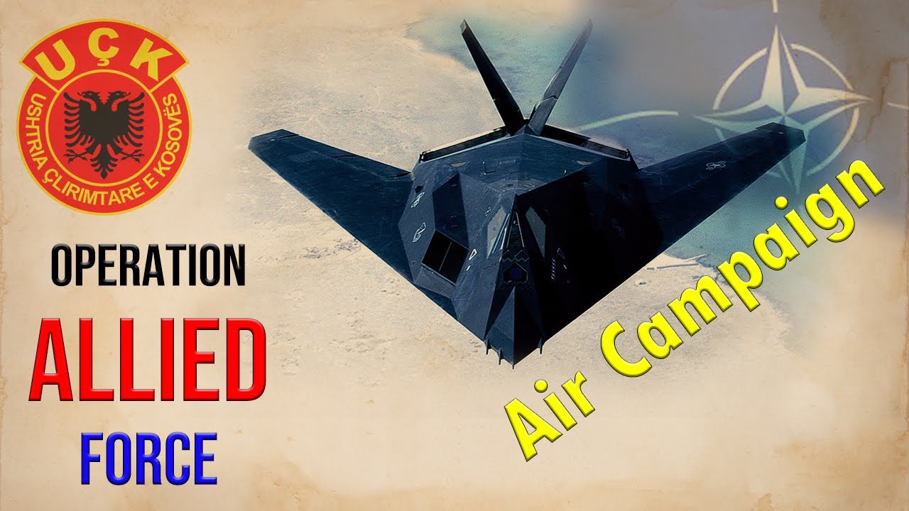 Operation Allied Force | Kosovo War | NATO Bombing Of Yugoslavia - YouTube