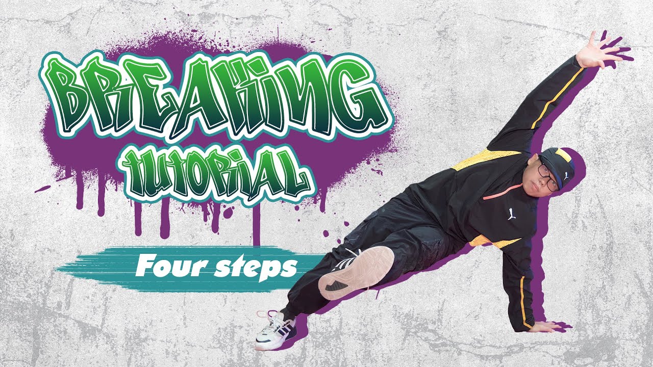 BREAKING TUTORIAL FOR BEGINNERS | HƯỚNG DẪN BREAKING | FOOTWORK 4 -STEP | ENGSUB | MIRRORED ...