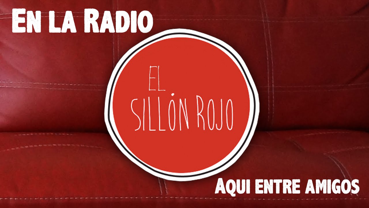 El Sillón Rojo en la Radio: Aqui entre amigos 19 de febrero del 2016 ...