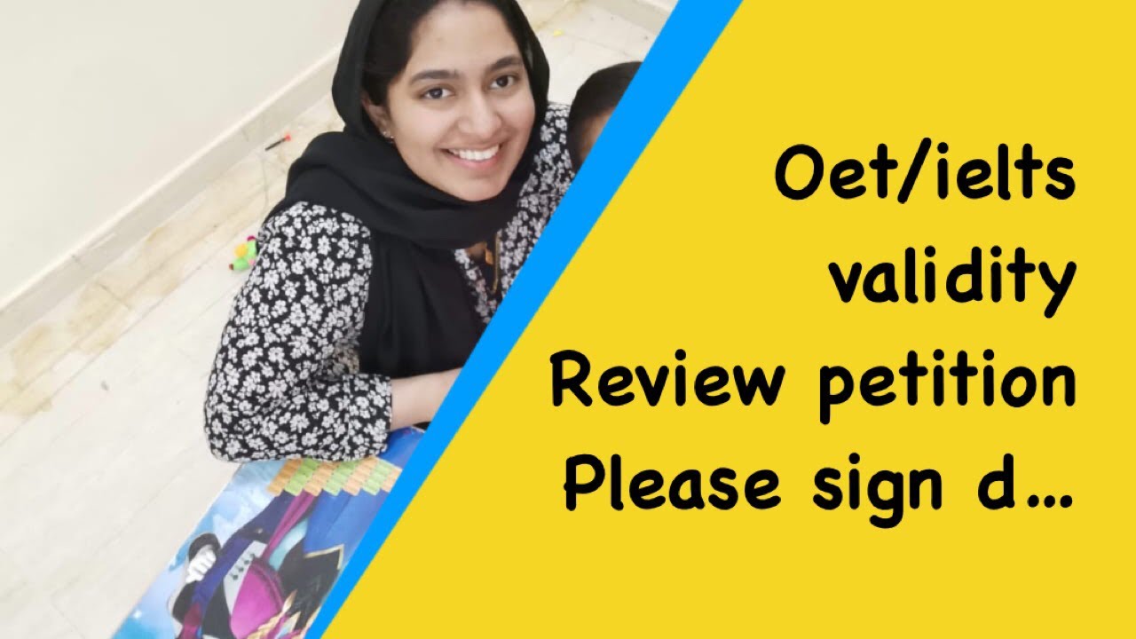 Uk nmc sign pettition for oet validity .please sign petition which i ...