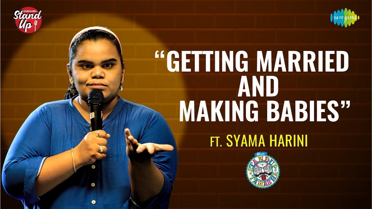 Getting Married & Making Babies | Tamil Stand-up Comedy by Syama Harini ...
