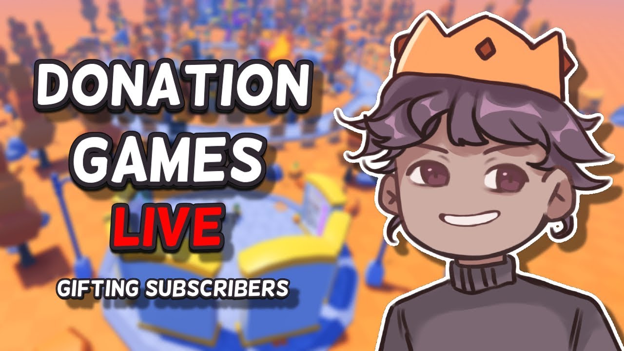🔴 LIVE - DONATION GAMES (GIFTING SUBSCRIBERS) - YouTube