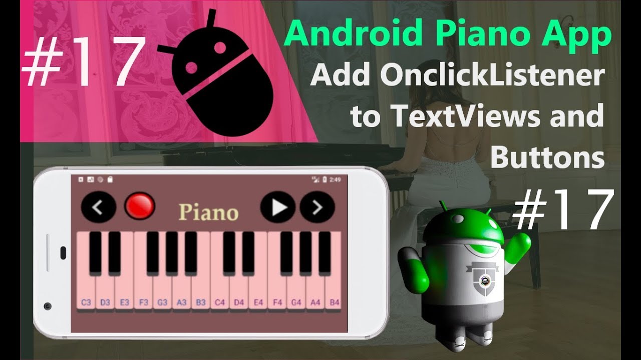 17 Android Piano App Development Tutorial Part 17 Adding Listeners To Textviews And Buttons