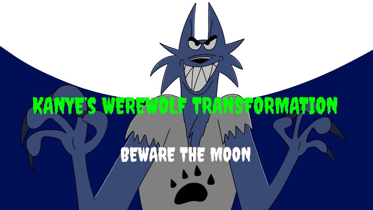 Johnny & Friends: Kanye Transforms into a Werewolf (KANYE WEREWOLF ...