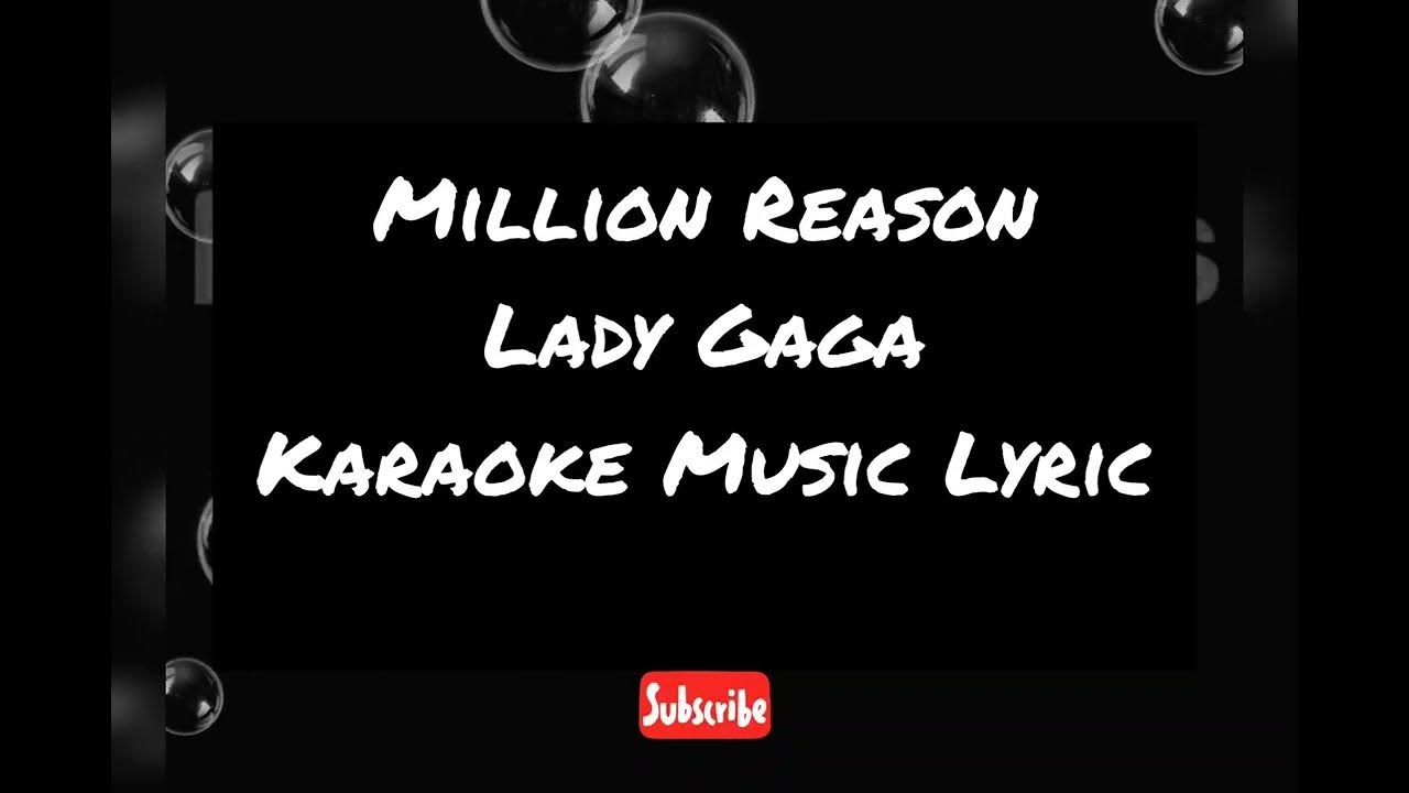 Million Reason - Lady Gaga - Karaoke Music Lyric - YouTube