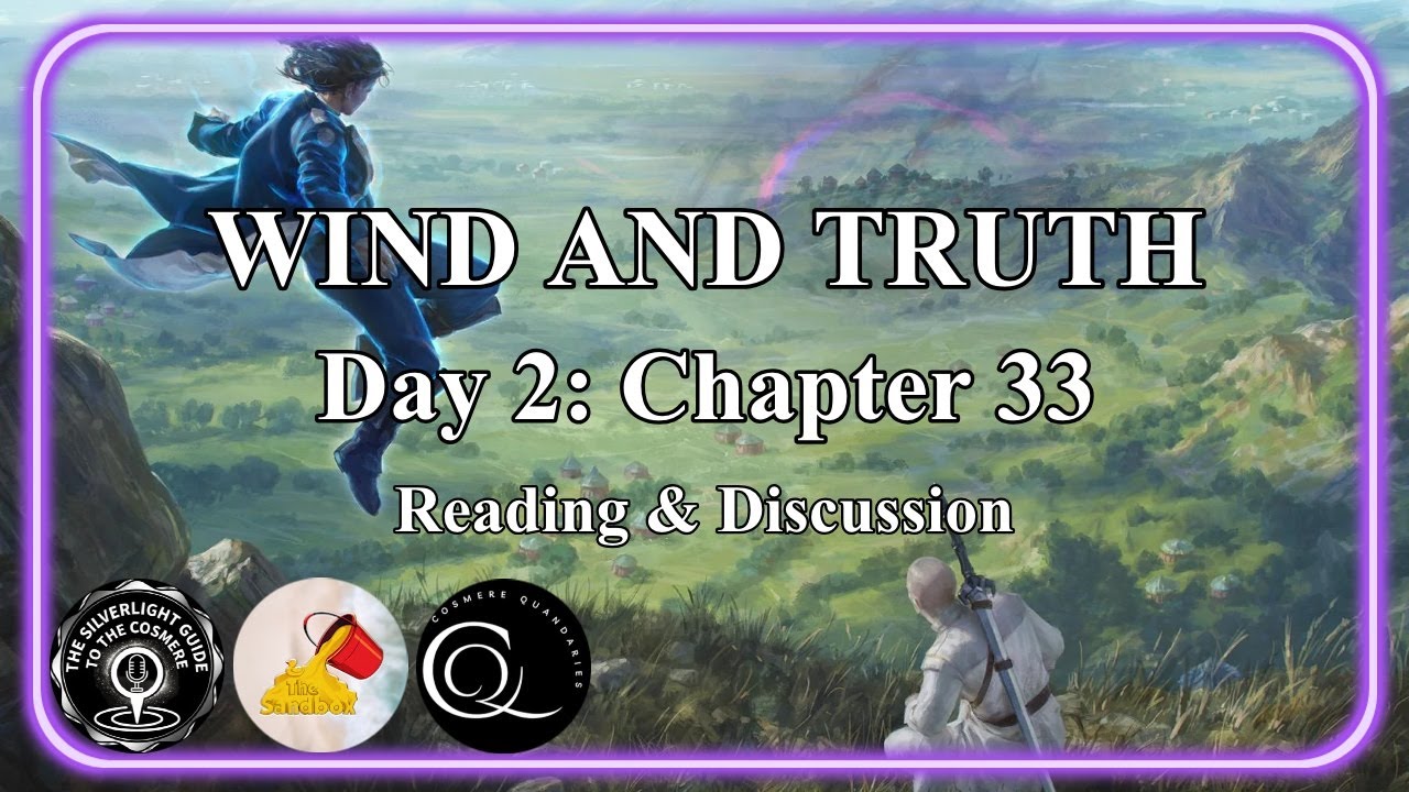 Wind and Truth Preview Reading and Discussion: Chapter 33 - YouTube