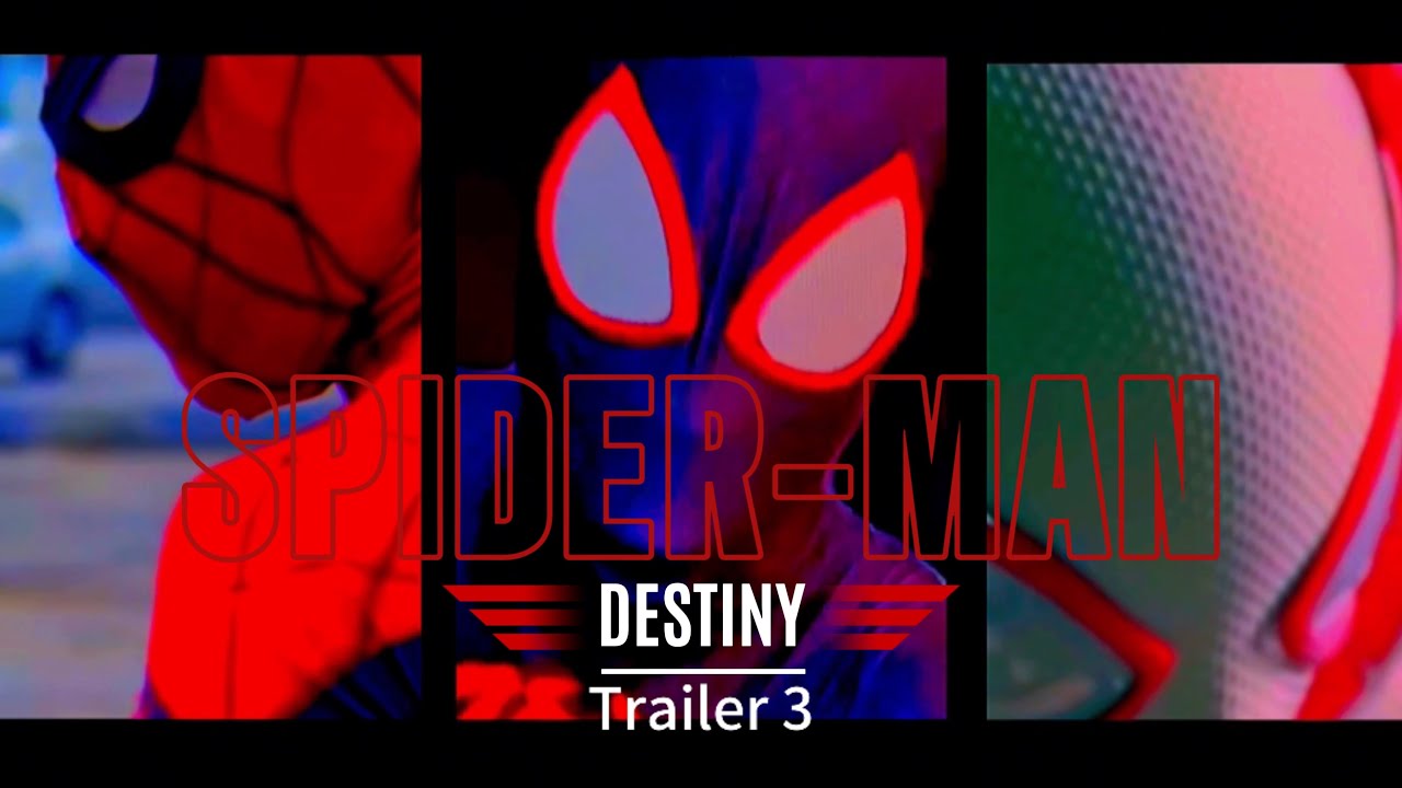 Spider-Man: Destiny (Trailer 3) - YouTube
