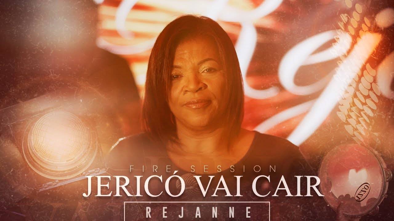 Jericó Vai Cair - Rejanne: Song Lyrics, Music Videos & Concerts