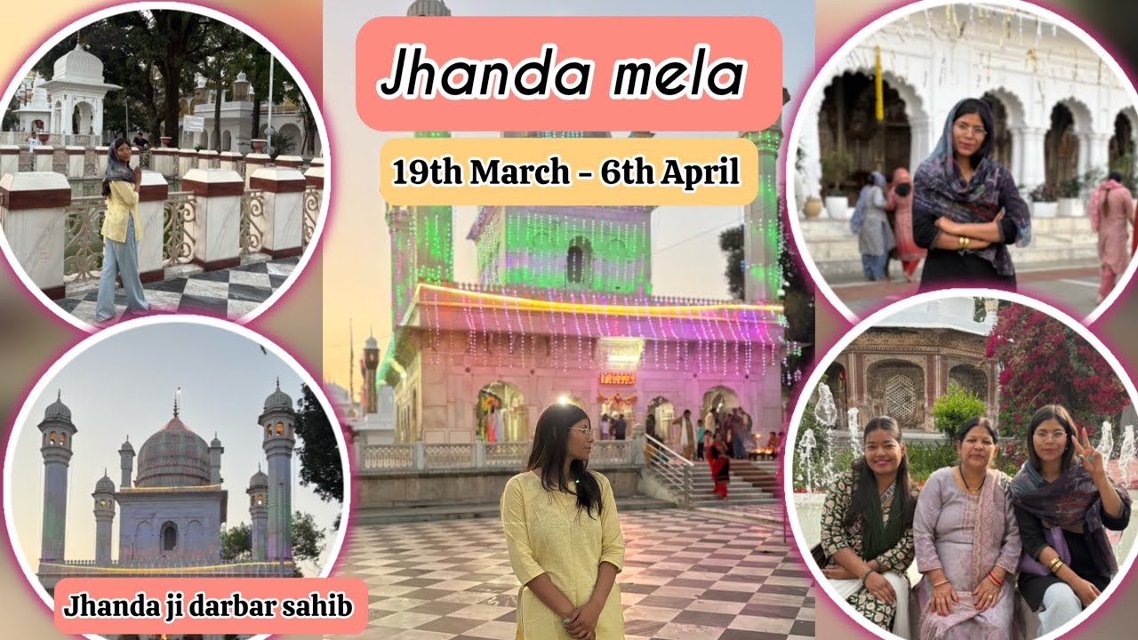 JHANDA JI DARBAR SAHEB 🙏😊 | jhanda mela ( 19th March - 6th April )👍🌼 ...