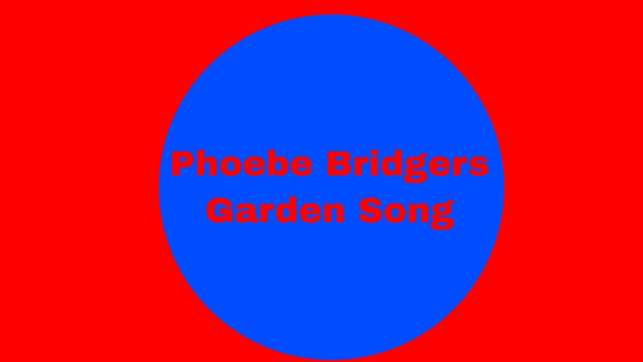 Phoebe Bridgers - Garden Song - YouTube