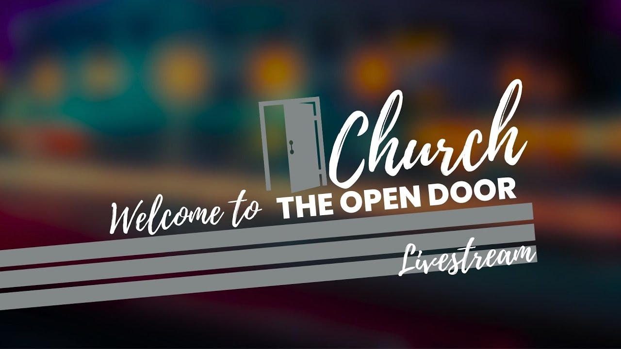 The Open Door Livestream 13-07-25 - YouTube