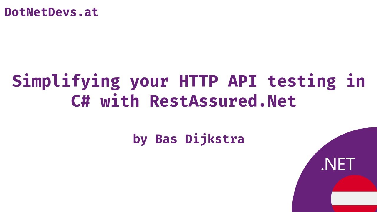 Simplifying Your Api Testing In C With Restassured By Bas Dijkstra Youtube