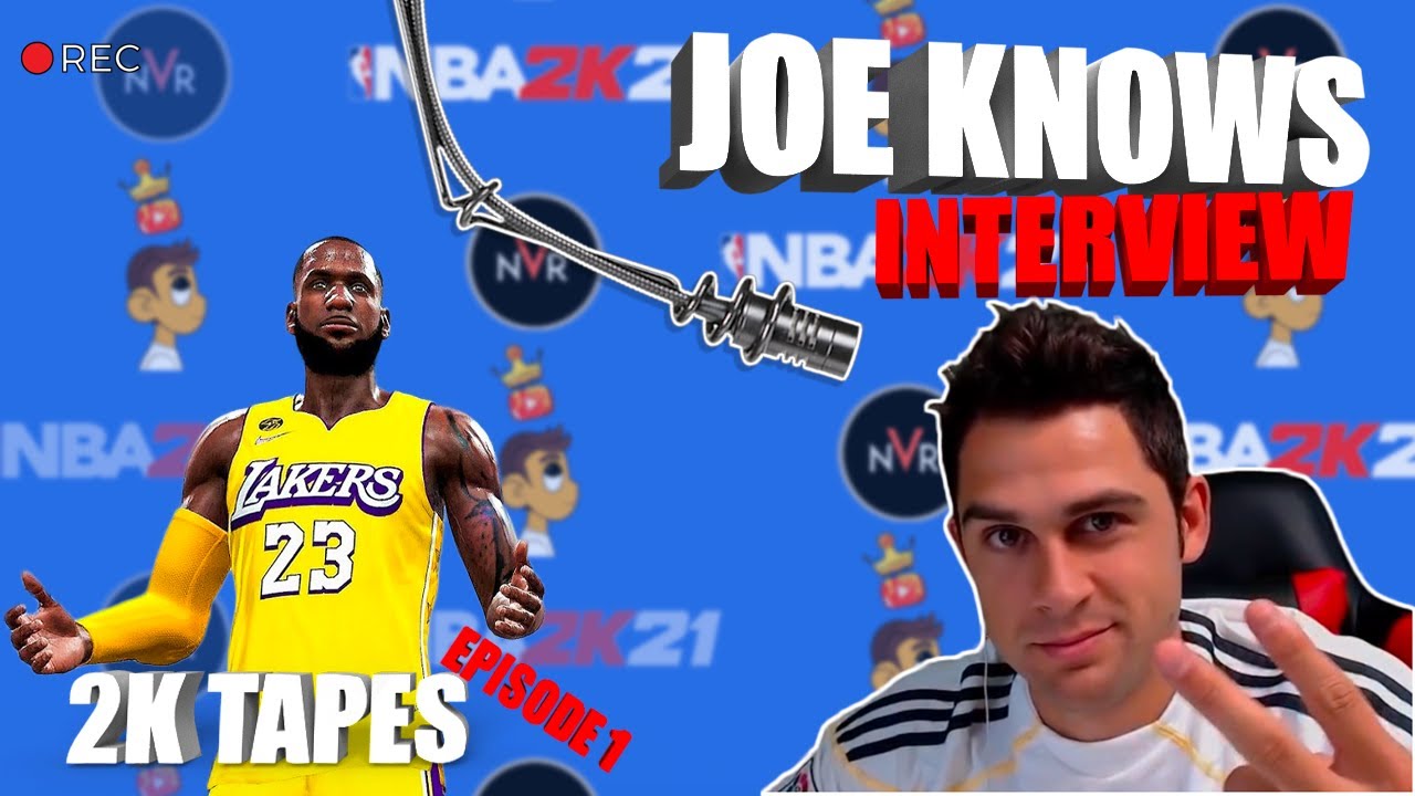 2K TAPES EP1-JOE KNOWS INTERVIEW, JOES YT START, ROLE MODELS, GOAT ...
