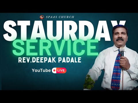 SATURDAY CHURCH SERVICE LIVE WITH.REV.DEEPAK.T.PADALE - YouTube