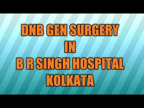 DNB GEN SURGERY IN B R SINGH HOSPITAL KOLKATA - YouTube