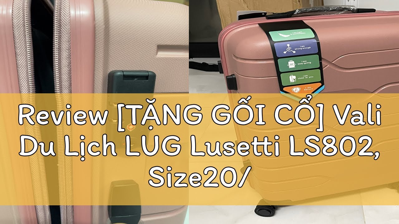 Review [TẶNG GỐI CỔ] Vali Du Lịch LUG Lusetti LS802, Size20/Size24 ...