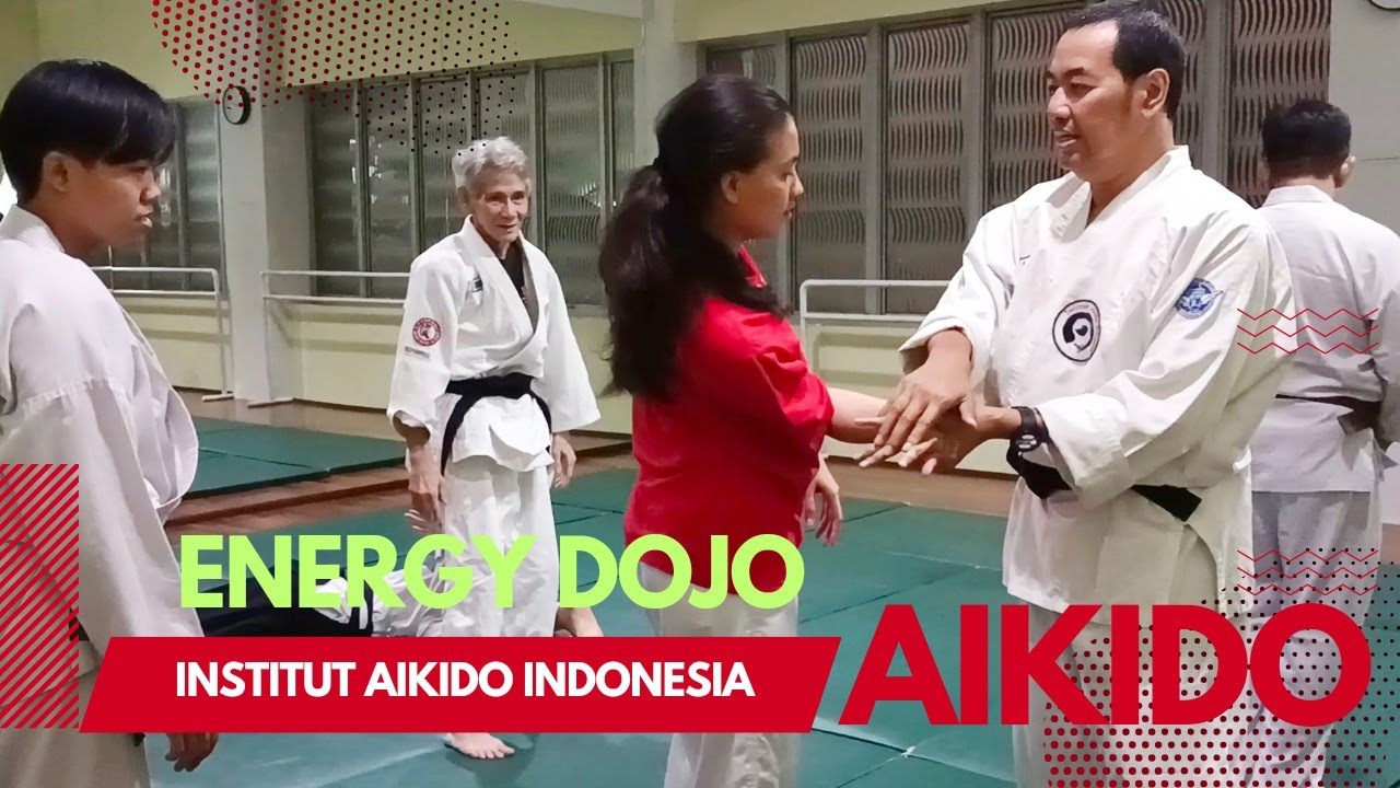 合気道 | Institut Aikido Indonesia | Energy Dojo - YouTube