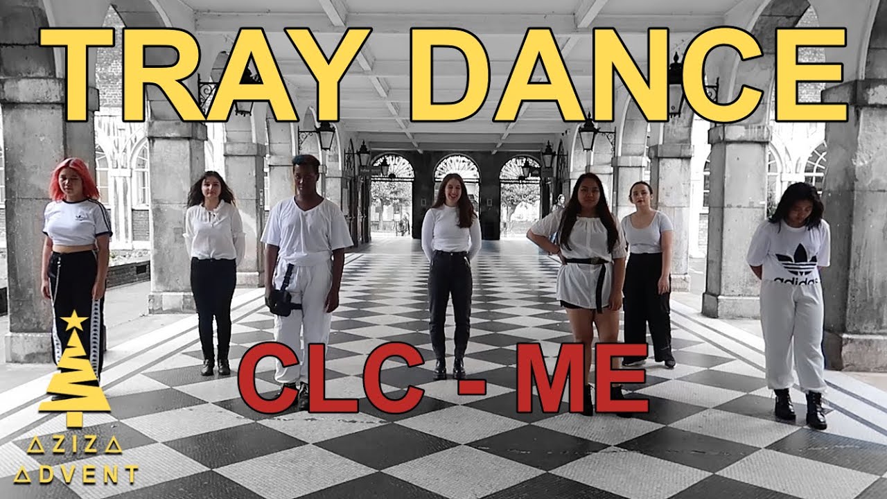 [AZIZA ADVENT] DAY 19: TRAY DANCE CHALLENGE | CLC (씨엘씨) - ME (美) - YouTube