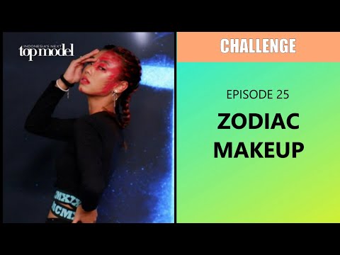 Indonesia's Next Top Model Episode 25 Zodiac Makeup