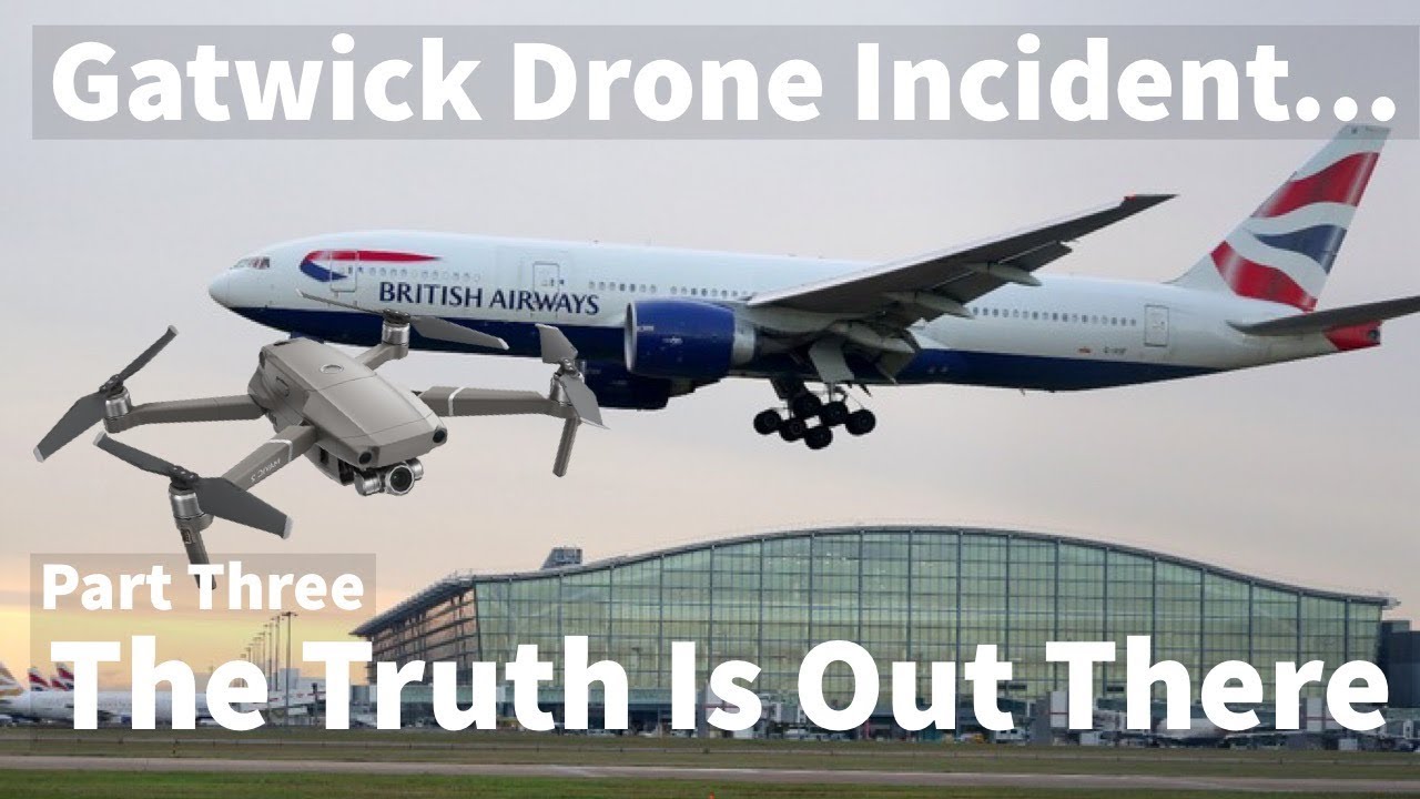 Gatwick Drone Incident More thoughts - YouTube